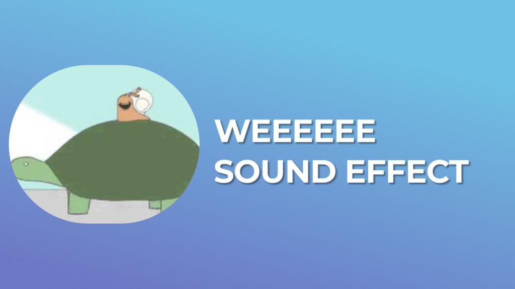 WEEEEE Sound Effect - Download MP3