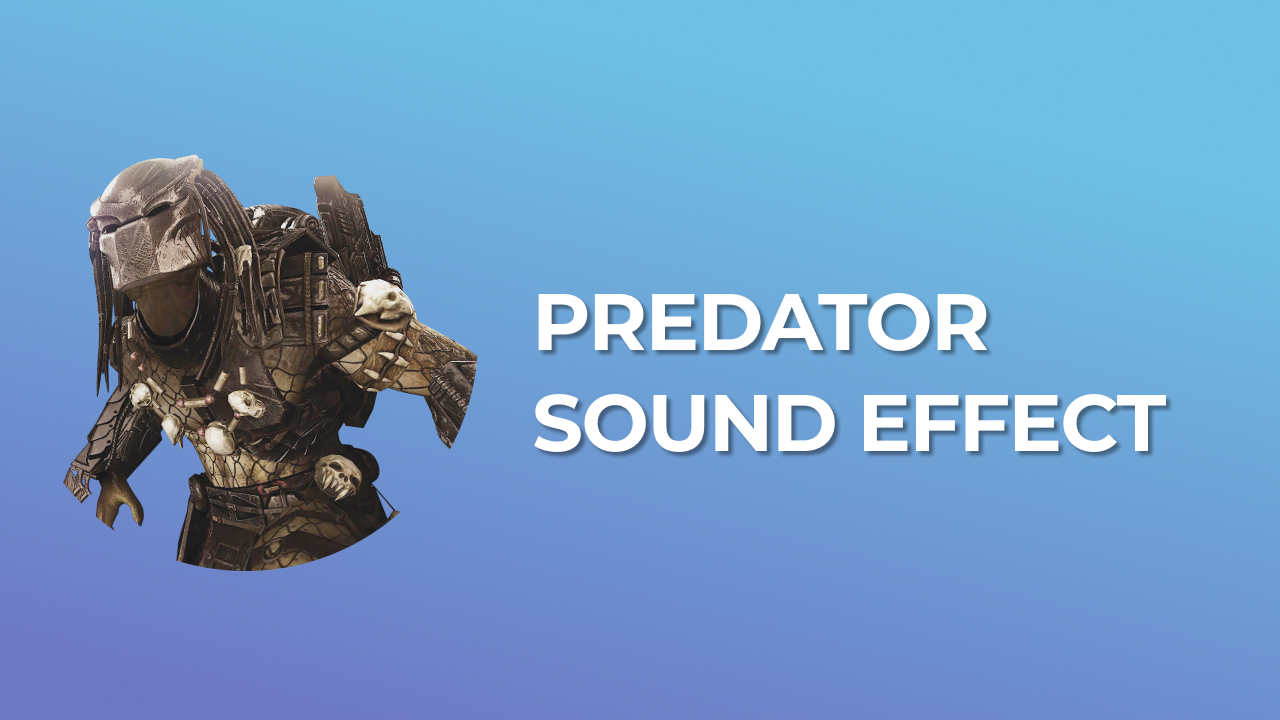 Predator Sound Effect - Free Online MP3 Download