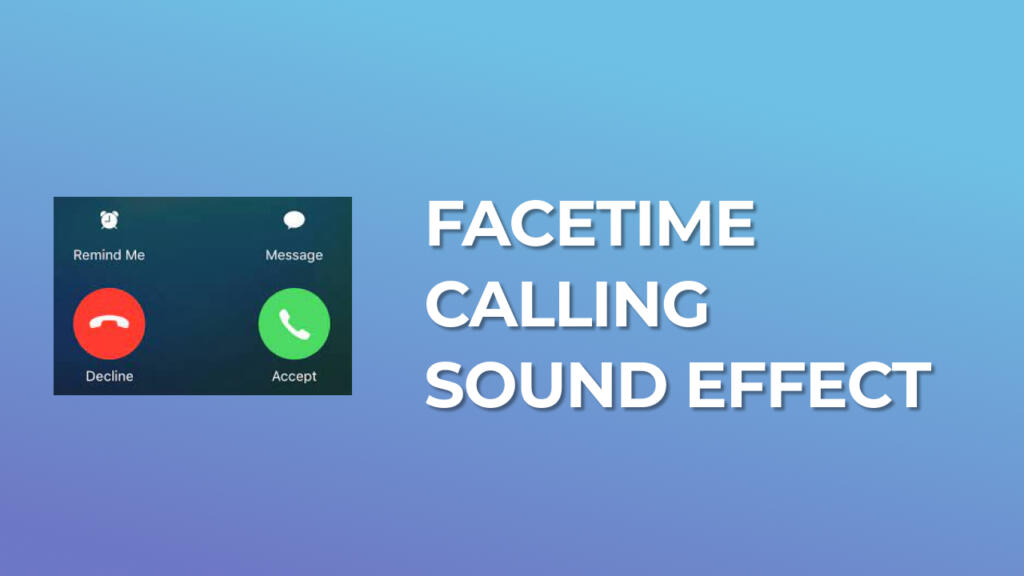 FaceTime Calling Sound Effect - MP3 Download