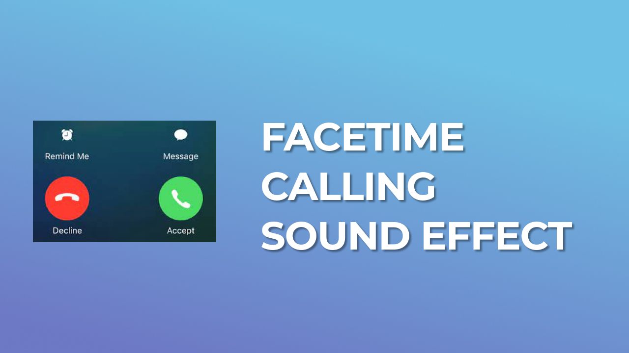 FaceTime Calling Sound Effect - MP3 Download