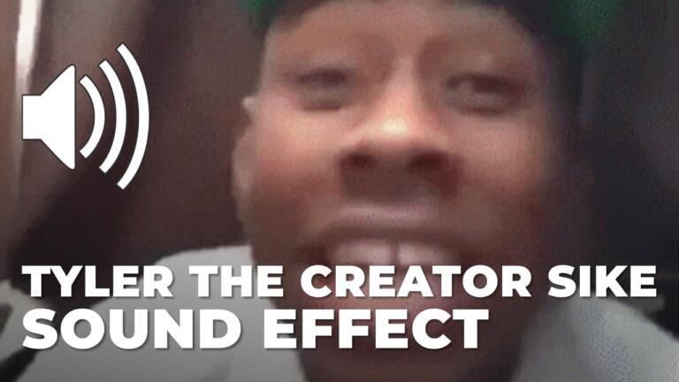 Tyler The Creator Sike Sound Effect - MP3 Download