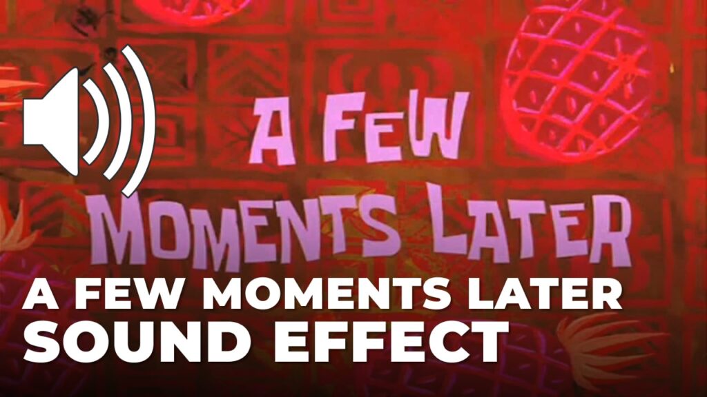 A Few Moments Later Sound Effect - MP3 Download