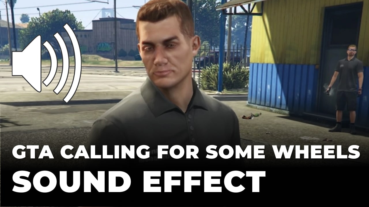 GTA Calling for some wheels Sound Effect - MP3 Download