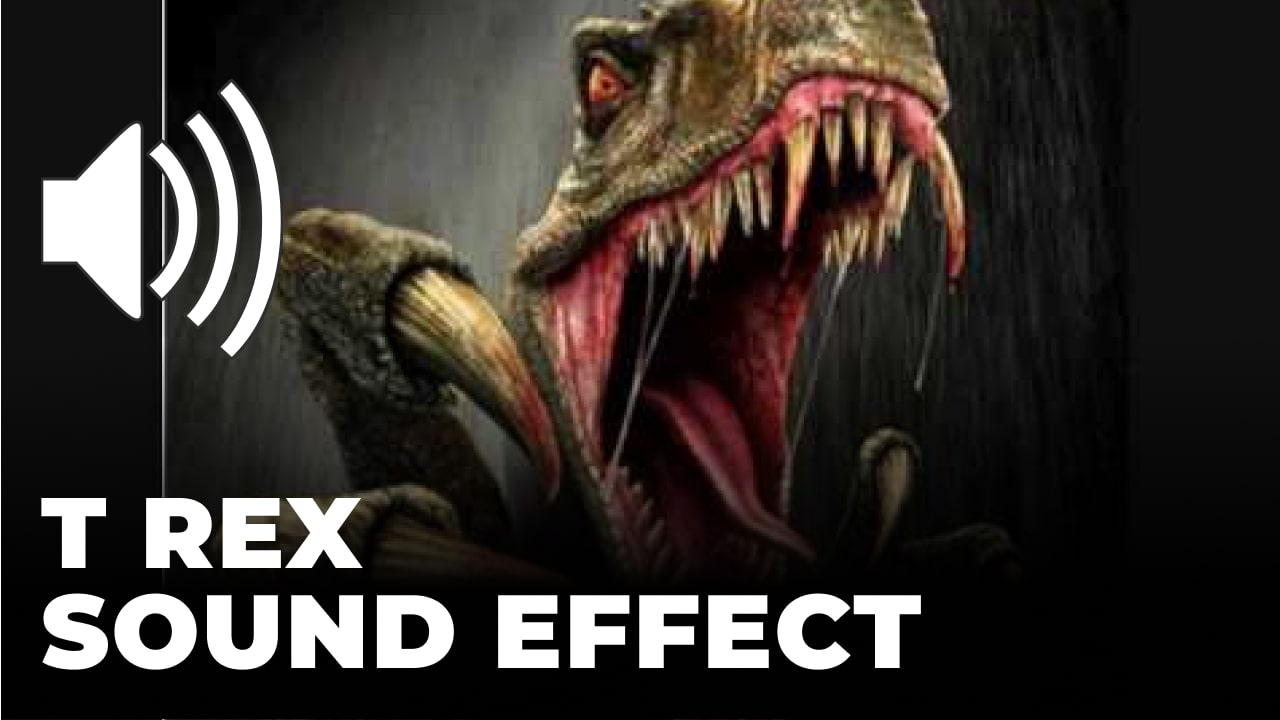 T Rex Sound Effect - MP3 Download