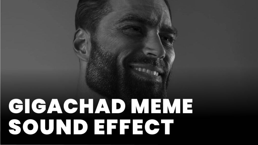 Gigachad meme Sound effect - MP3 Download