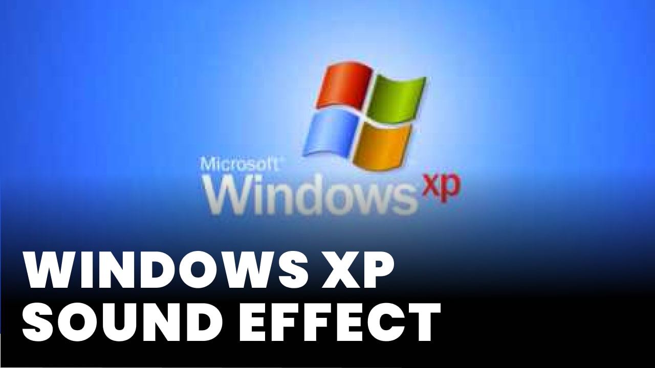 Windows XP Sound Effect - MP3 Download