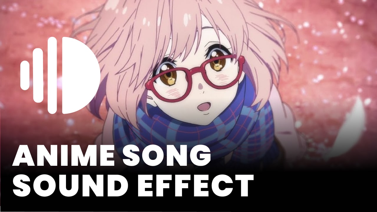 Anime Song Sound Effect - MP3 Download