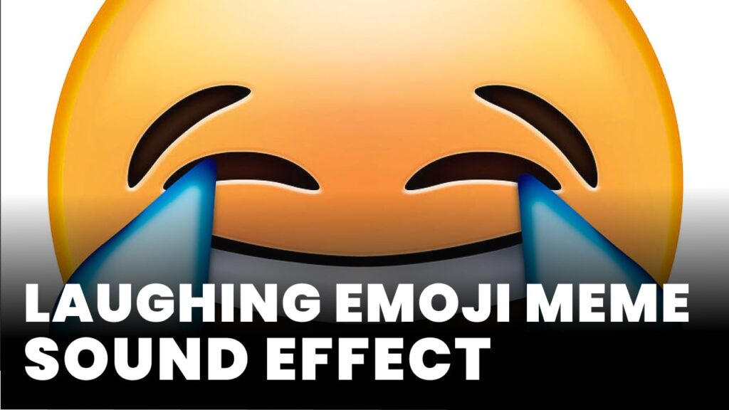 Laughing Emoji meme Sound Effect - MP3 Download