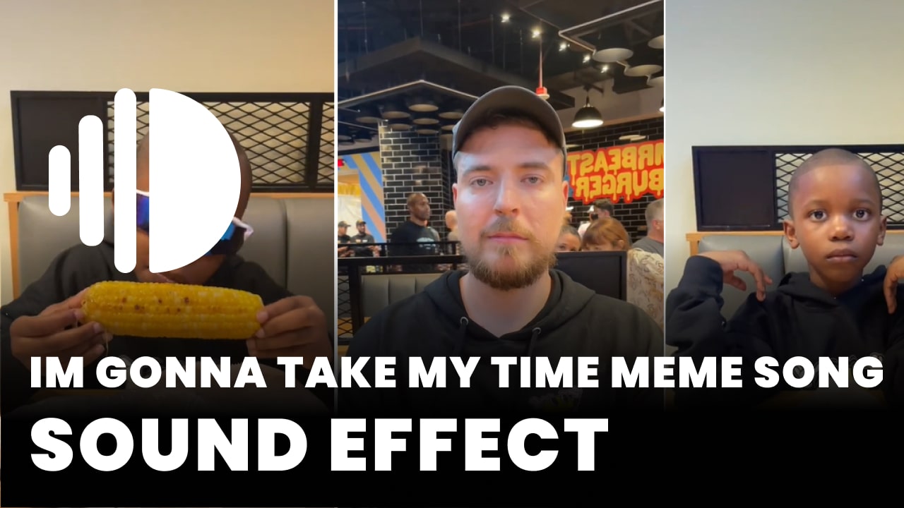Im gonna take my time meme Sound Effect - MP3 Download