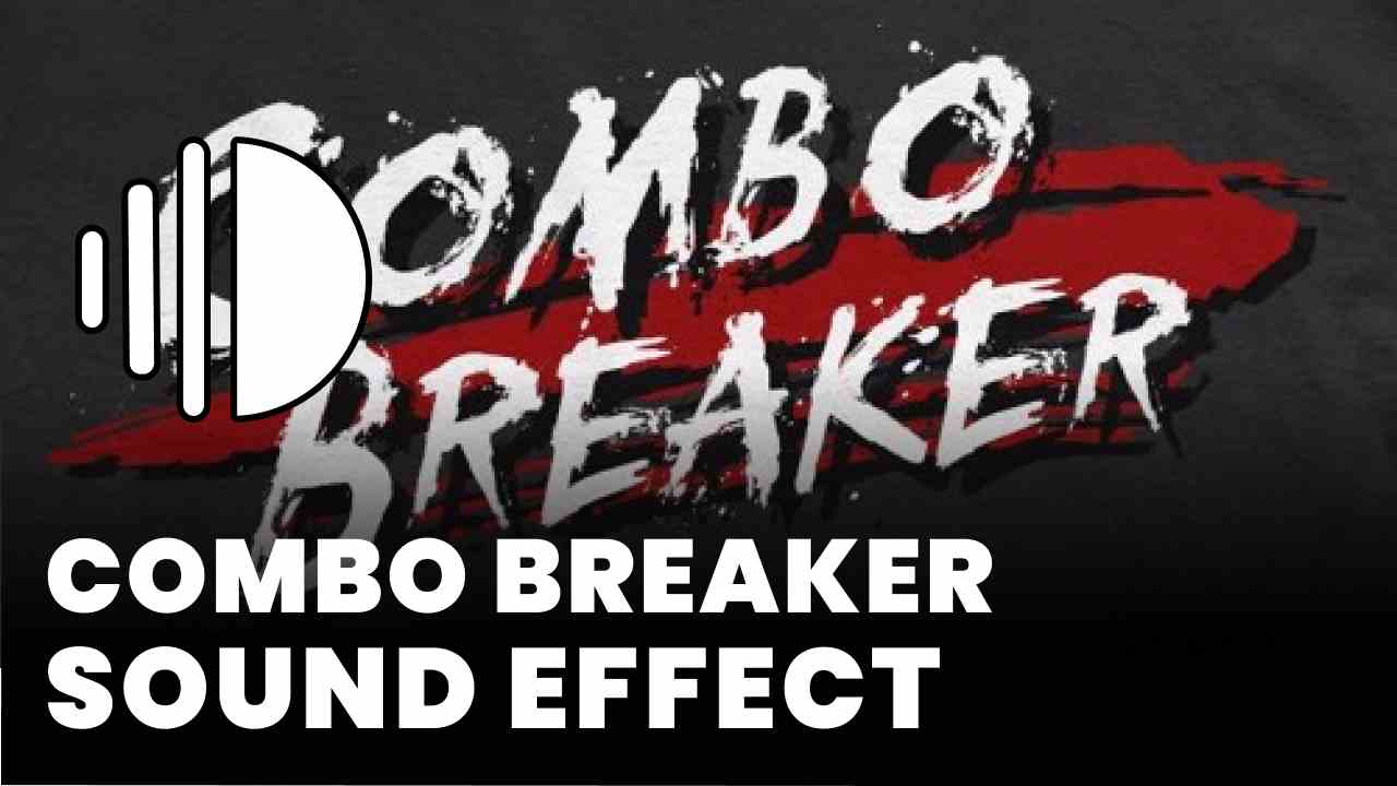 Combo Breaker Sound Effect - MP3 Download