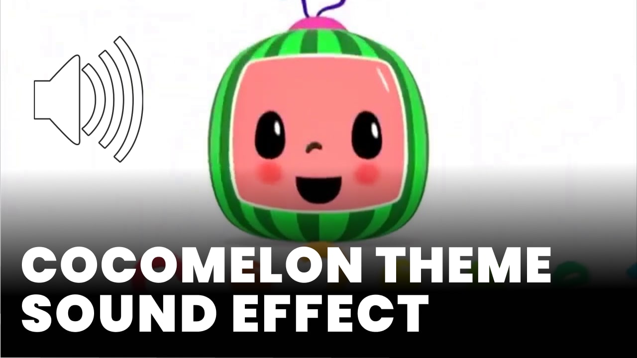 Cocomelon Theme Sound Effect - MP3 Download