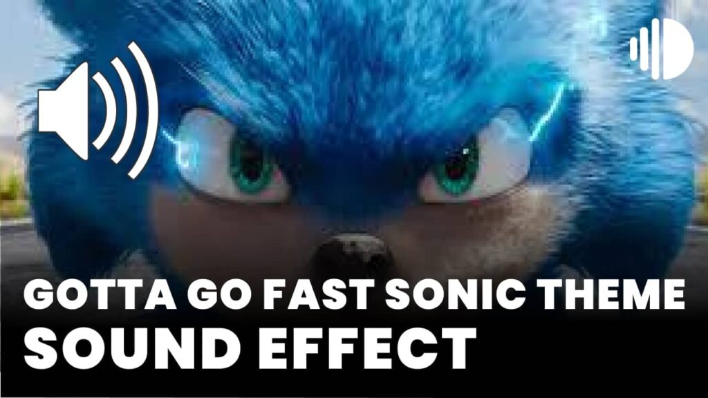 Gotta Go Fast Sonic Theme Sound Effect - MP3 Download