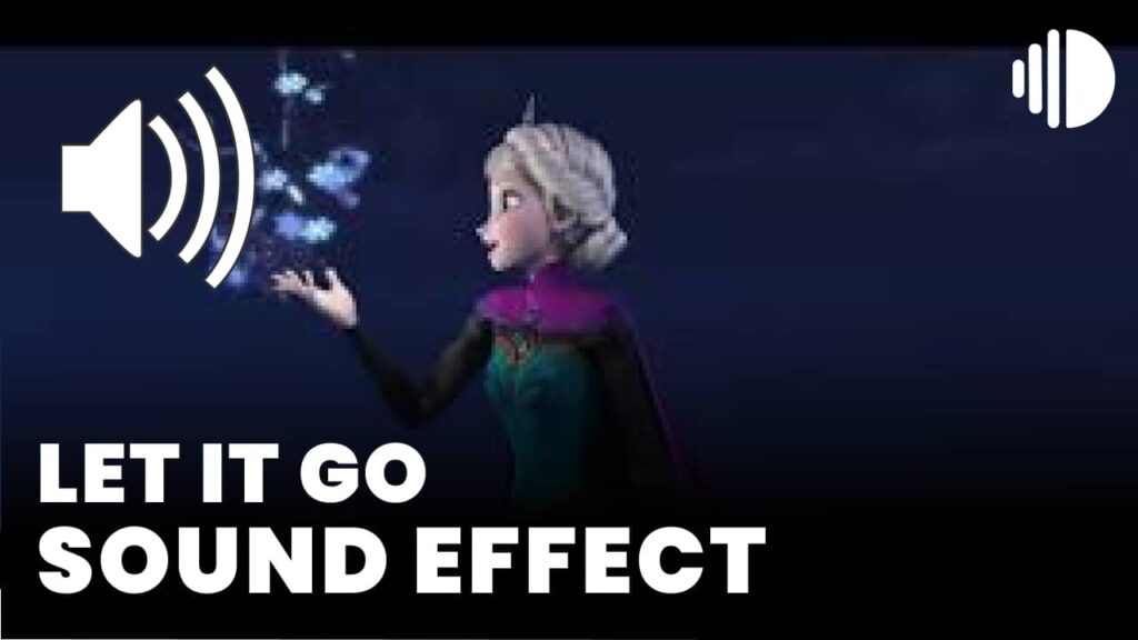 Let it go Sound Effect - MP3 Download