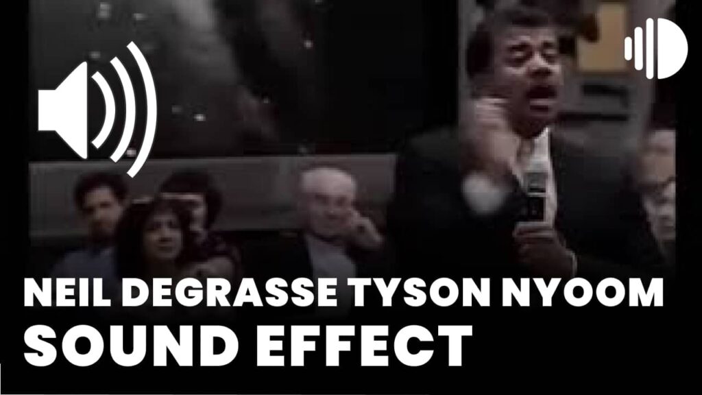 Neil DeGrasse Tyson Nyoom Sound Effect - MP3 Download