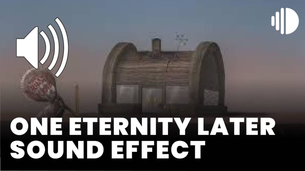 One Eternity Later sound effect - MP3 Download