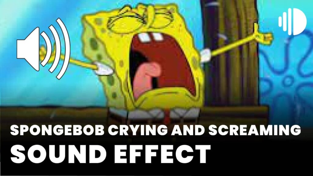 spongebob-crying-and-screaming-sound-effect-spongebob-crying-and ...