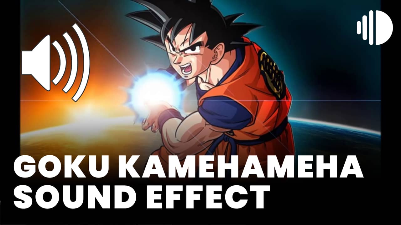 Goku Kamehameha Sound Effect - MP3 Download