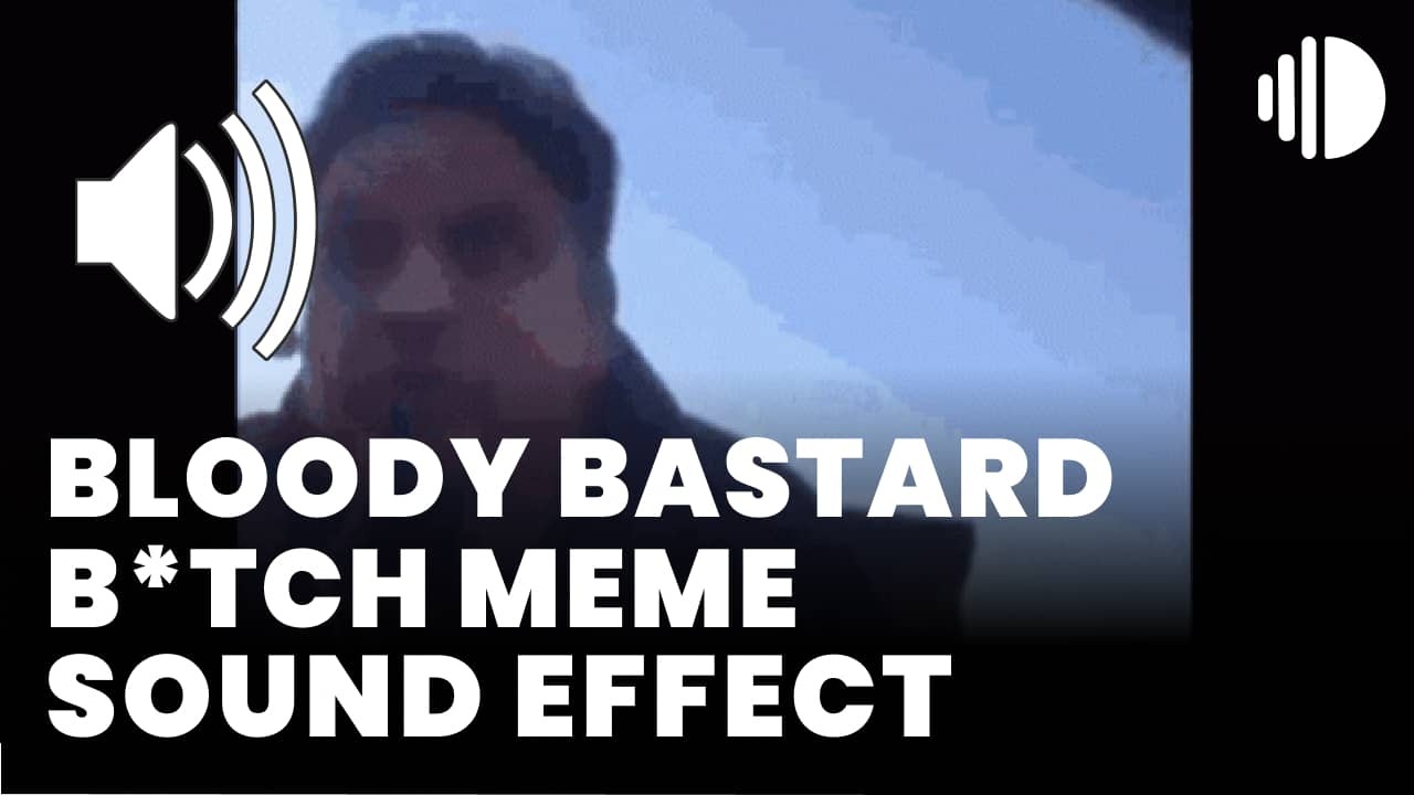 bloody bastard bitch meme - MP3 Download