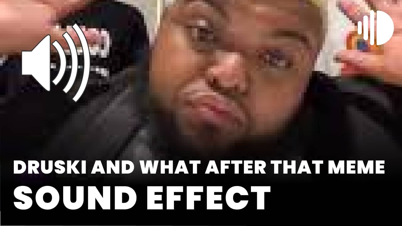 druski-and-what-after-that-meme-sound-effect-druski-and-what-after-that ...