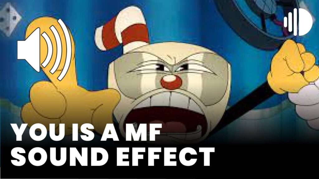 you is a mf Sound Effect - MP3 Download