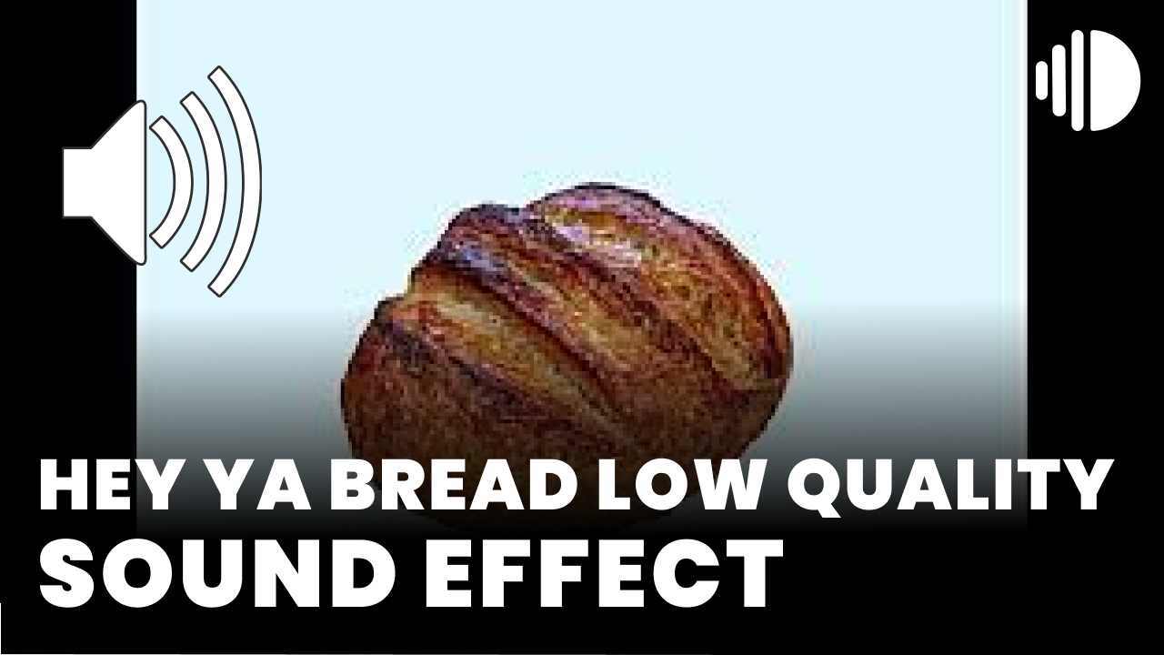 Hey Ya Bread Low Quality - MP3 Download