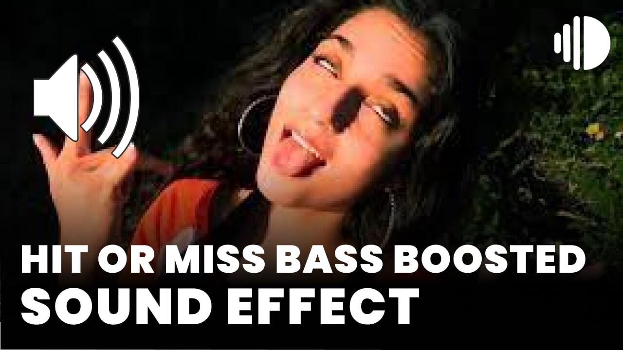 Hit Or Miss Bass Boosted - MP3 Download
