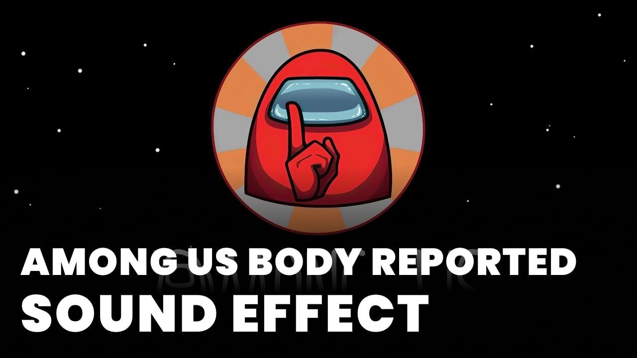 Among Us dead body report - MP3 Download