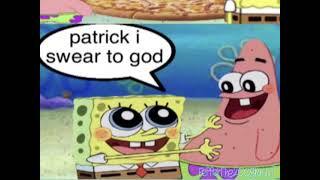 Patrick I Swear To God Meme Sound Sound Effect Download Free