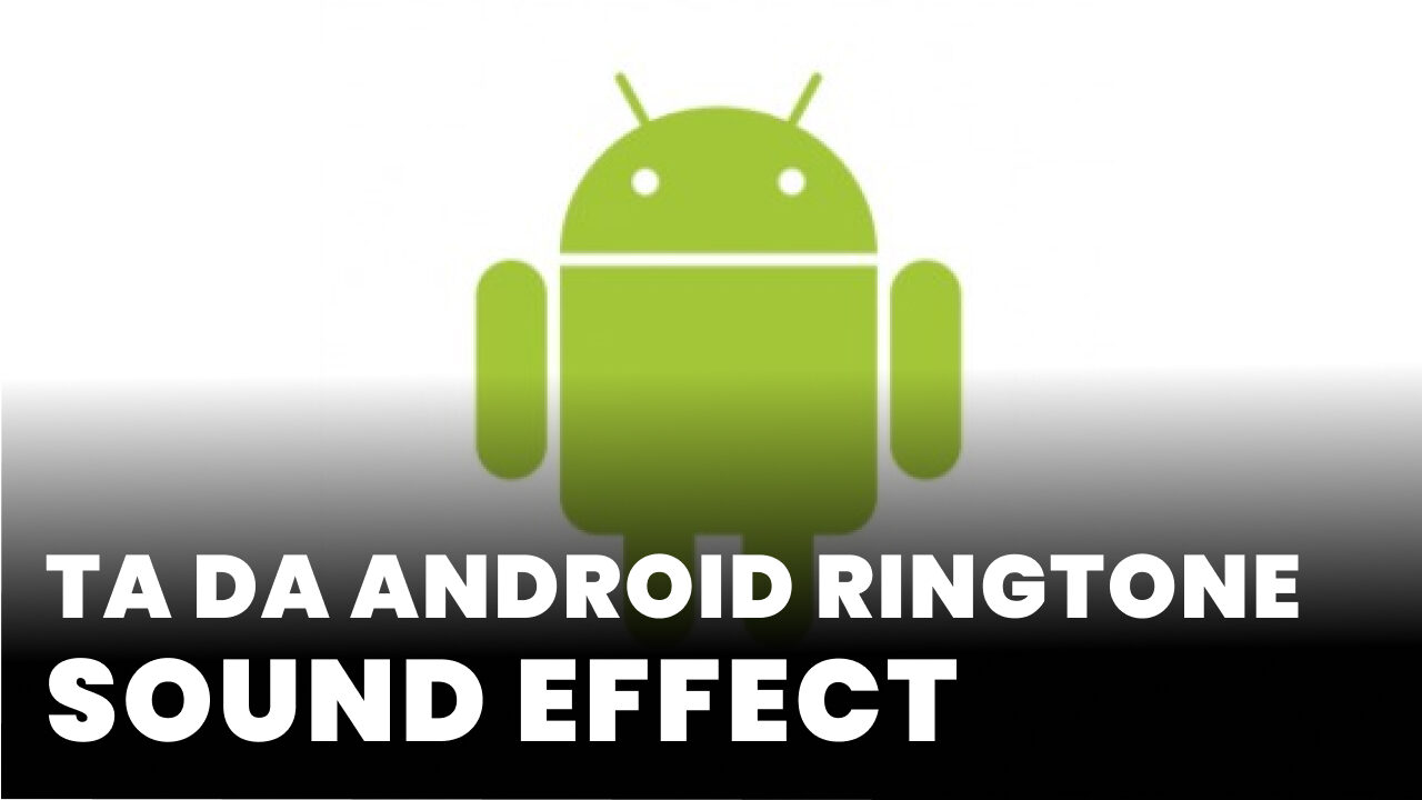 Ta Da Android Ringtone Sound Effect - MP3 Download